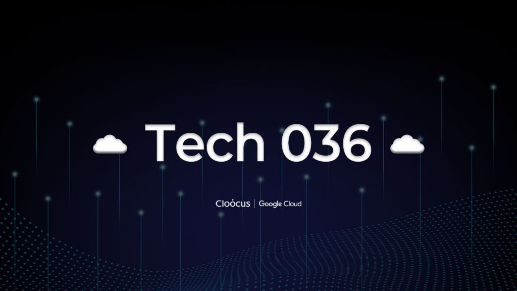 [Tech 036] Eventarc로 구성하는 이벤트 기반 아키텍처 - 클루커스